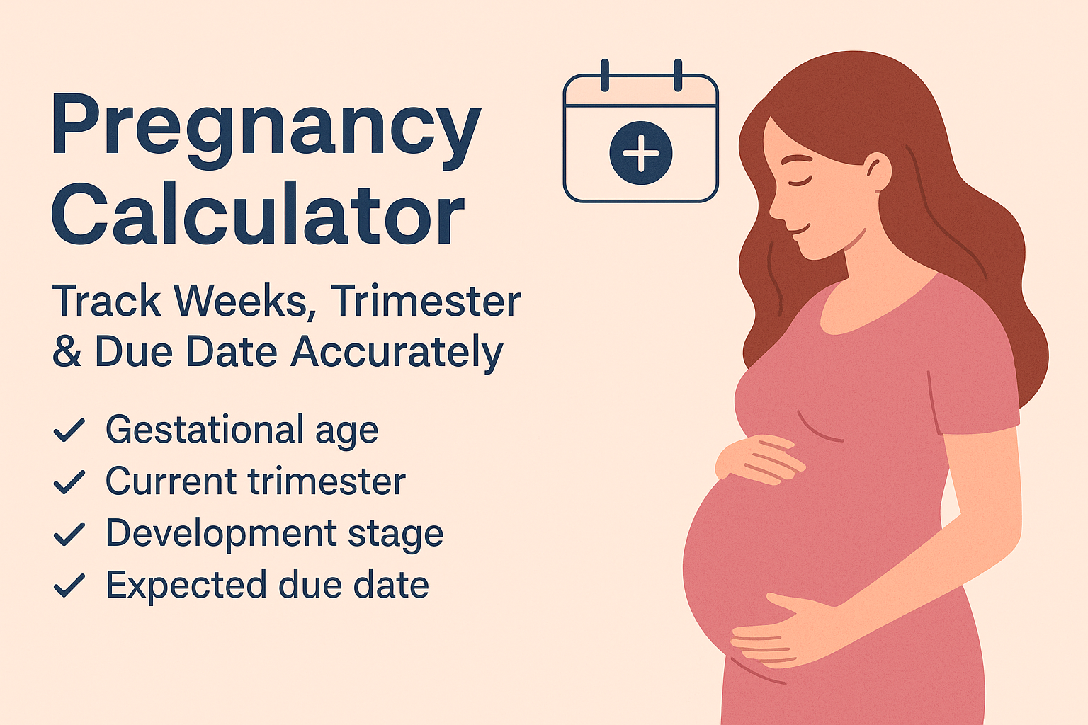 Pregnancy Calculator – Week, Trimester & Due Date Tracker